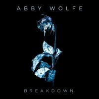 Abby Wolfe debut single ‘Breakdown’ – out now! – Muzic.NZ