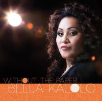 Bella Kalolo ‘Without The Paper’ album release – Muzic.NZ
