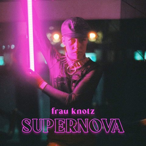 Bright new star Frau Knotz encourages empowerment with her single ...