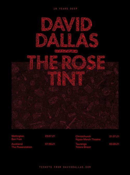 David Dallas – ‘The Rose Tint’ – 10 Years Deep Tour – Muzic.NZ