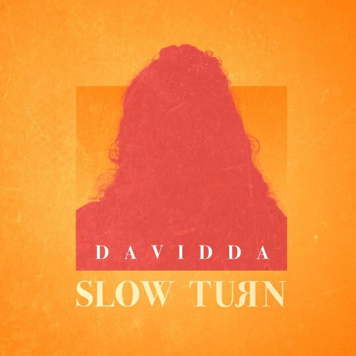 Davidda Releases ‘Slow Turn’ – Muzic.NZ