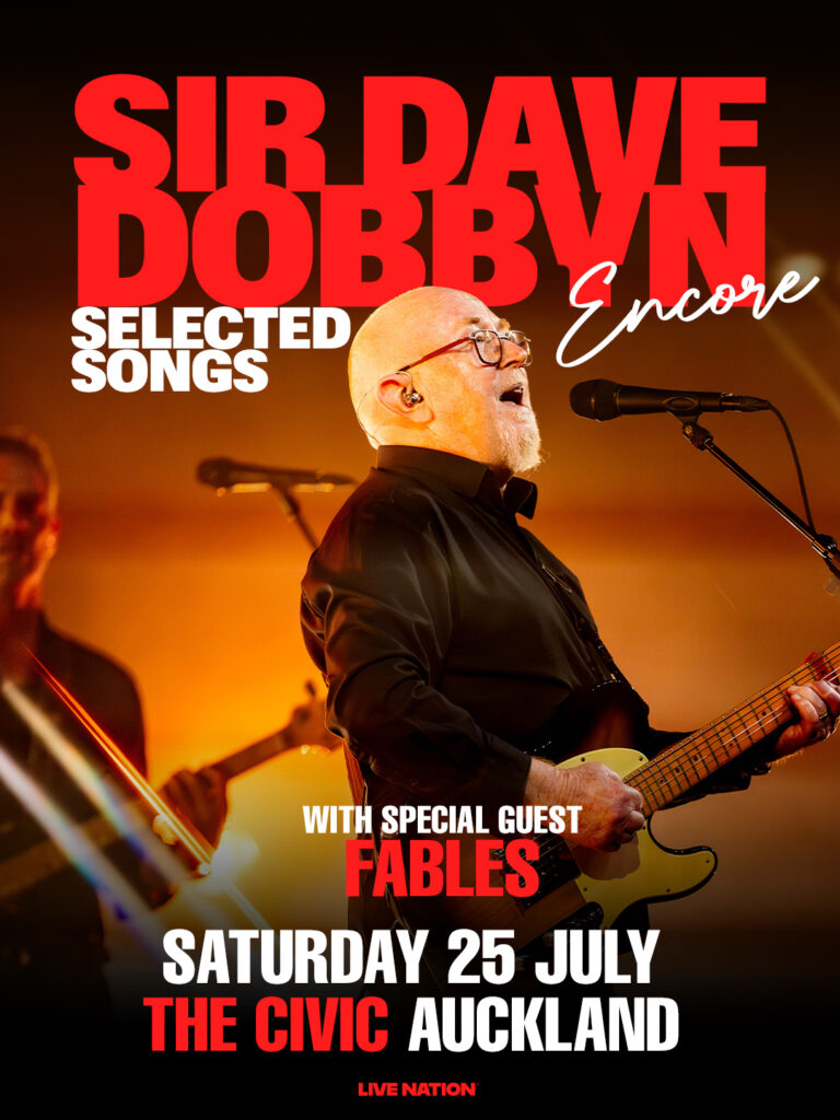 Fables to Join Sir Dave Dobbyn for Selected Songs Encore – Muzic.NZ