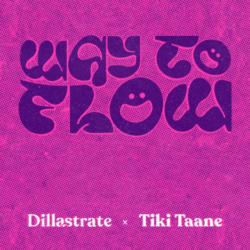 Dillastrate & Tiki Taane team up for empowering new single ‘Way To Flow’ – Muzic.NZ