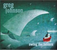 Greg Johnson releases new album ‘Swing The Lantern’ – Muzic.NZ