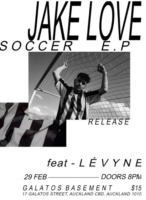 Jake Love releases EP ‘Soccer’ – Muzic.NZ