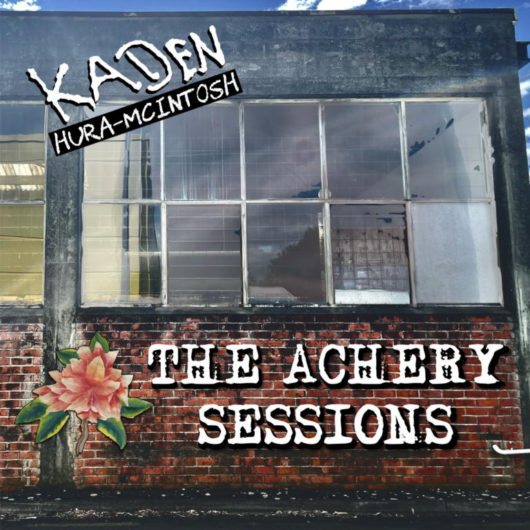 Kaden Hura-McIntosh Releases New Album ‘The Achery Sessions’ – Muzic.NZ