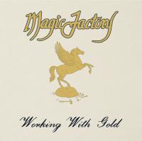 Magic Factory – Working With Gold – Muzic.NZ