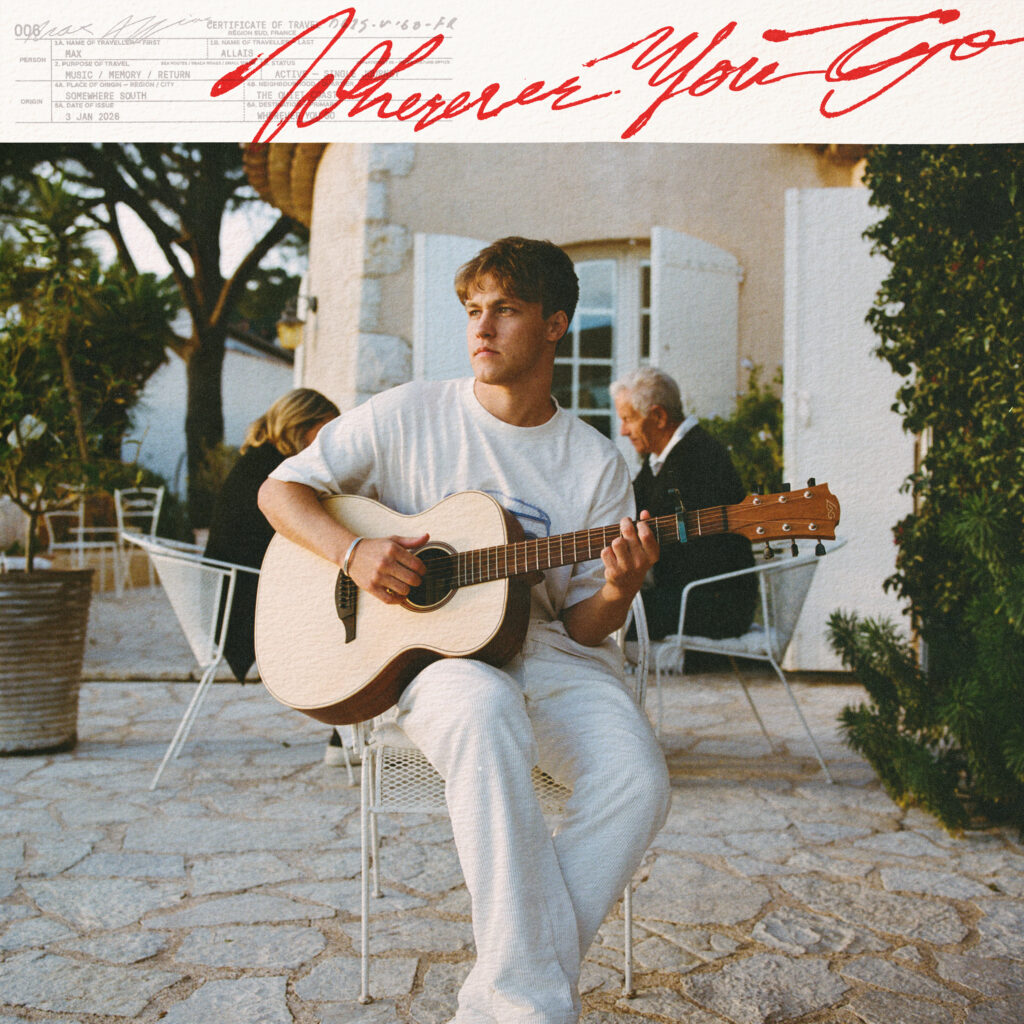 Max Allais Marks the New Year with New Single ‘Wherever You Go’ – Muzic.NZ