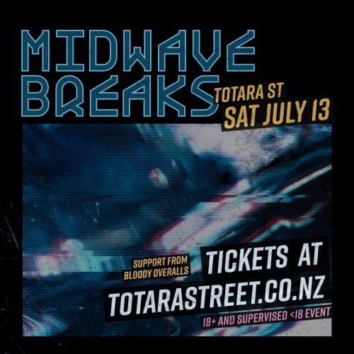 Midwave Breaks Announce Hometown Tauranga Show – Muzic.NZ