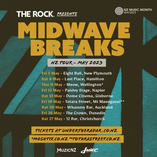 Midwave Breaks Announce their first Headline Tour of NZ – Muzic.NZ
