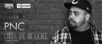 PNC Releases New Street Album ‘Under The Influence’ On March 30th ...