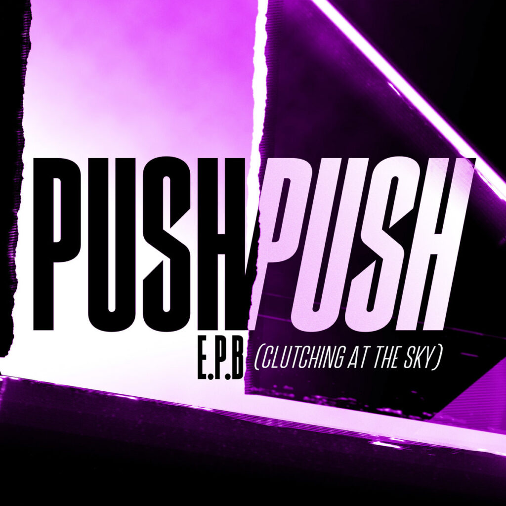 Push Push Release Their First New Song In 8 Years: ‘E.P.B. (Clutching ...