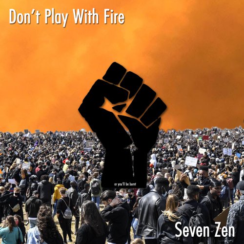Seven Zen Releases Debut Single ‘Don’t Play With Fire’ – Muzic.NZ
