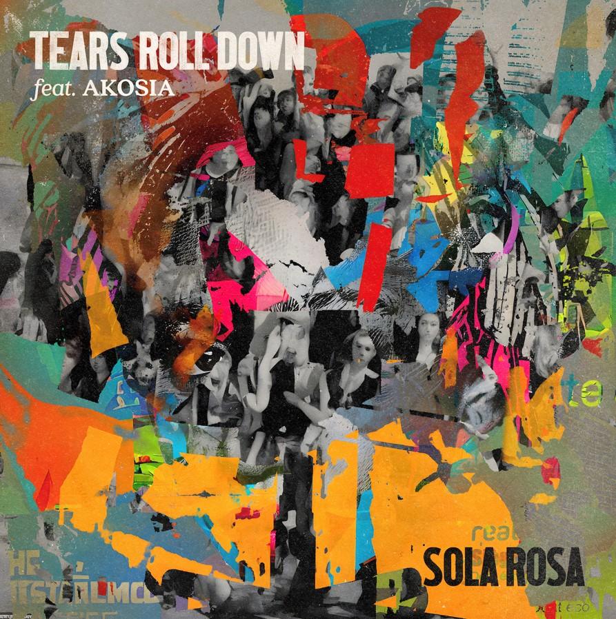 Sola Rosa Returns With New Single ‘Tears Roll Down’ Feat. Akosia – Muzic.NZ