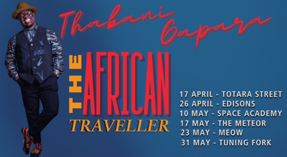 Thabani Gapara Presents The African Traveller Tour – Muzic.NZ