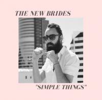 The New Brides – ‘Simple Things’ Single Release – Muzic.NZ