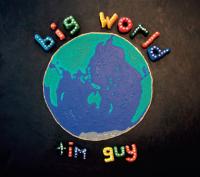 Tim Guy ‘Big World’ Album Release Show – Muzic.NZ