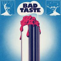 Bad Taste – Muzic.NZ