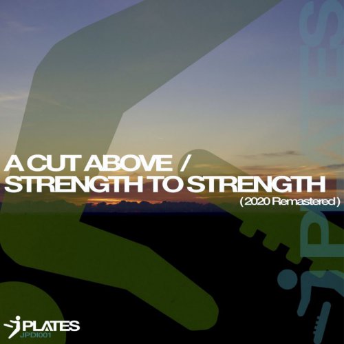 Single Review: A Cut Above / Strength To Strength – Muzic.NZ